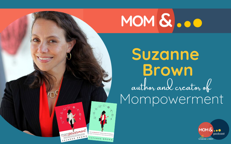 Defining and Creating Work / Life Balance, with Suzanne Brown - Mom And ...